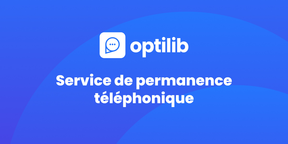 Optilib | Libérez-vous des appels & concentrez-vous sur votre activité